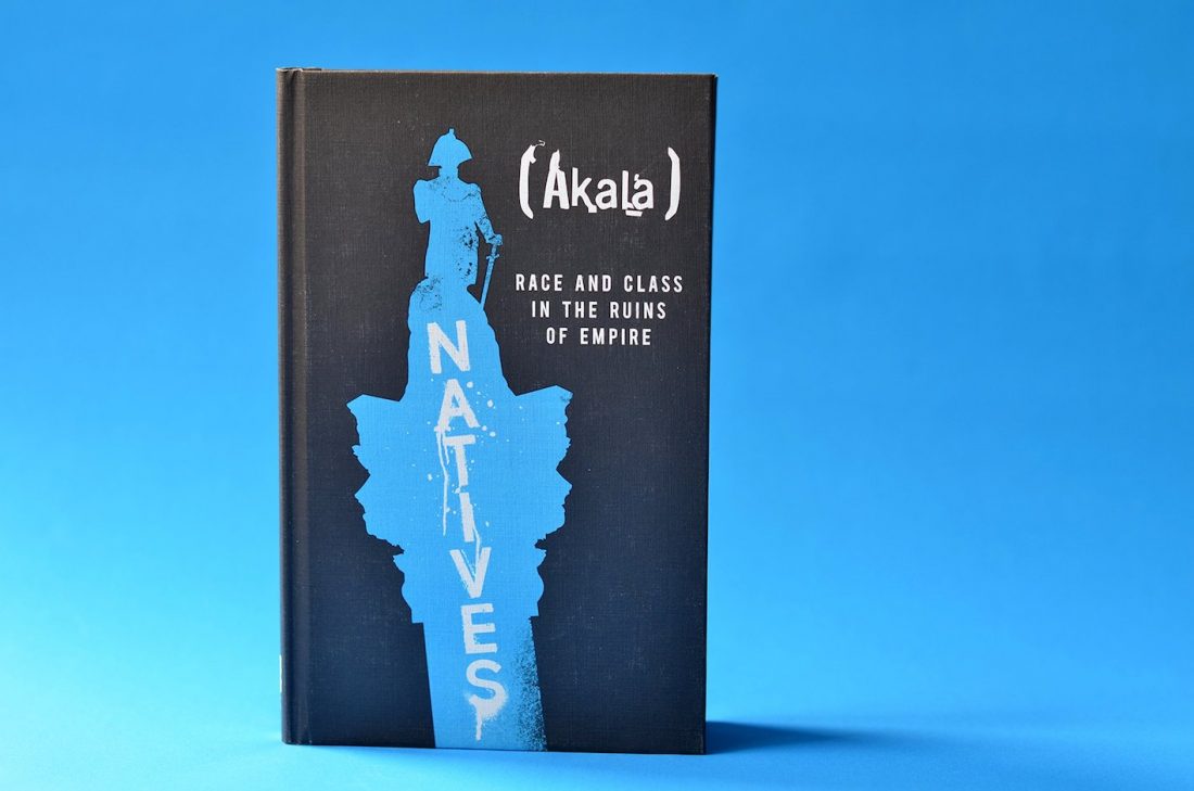 Natives: Race and Class in the Ruins of Empire: Reviewing Akala’s ...